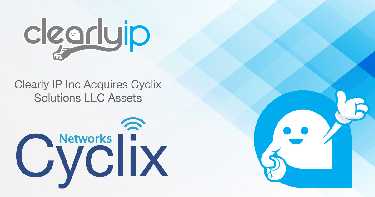 Clearly IP Inc Acquires Cyclix Solutions LLC Assets - ClearlyIP