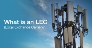 What is an LEC (Local Exchange Carrier)? | ClearlyIP